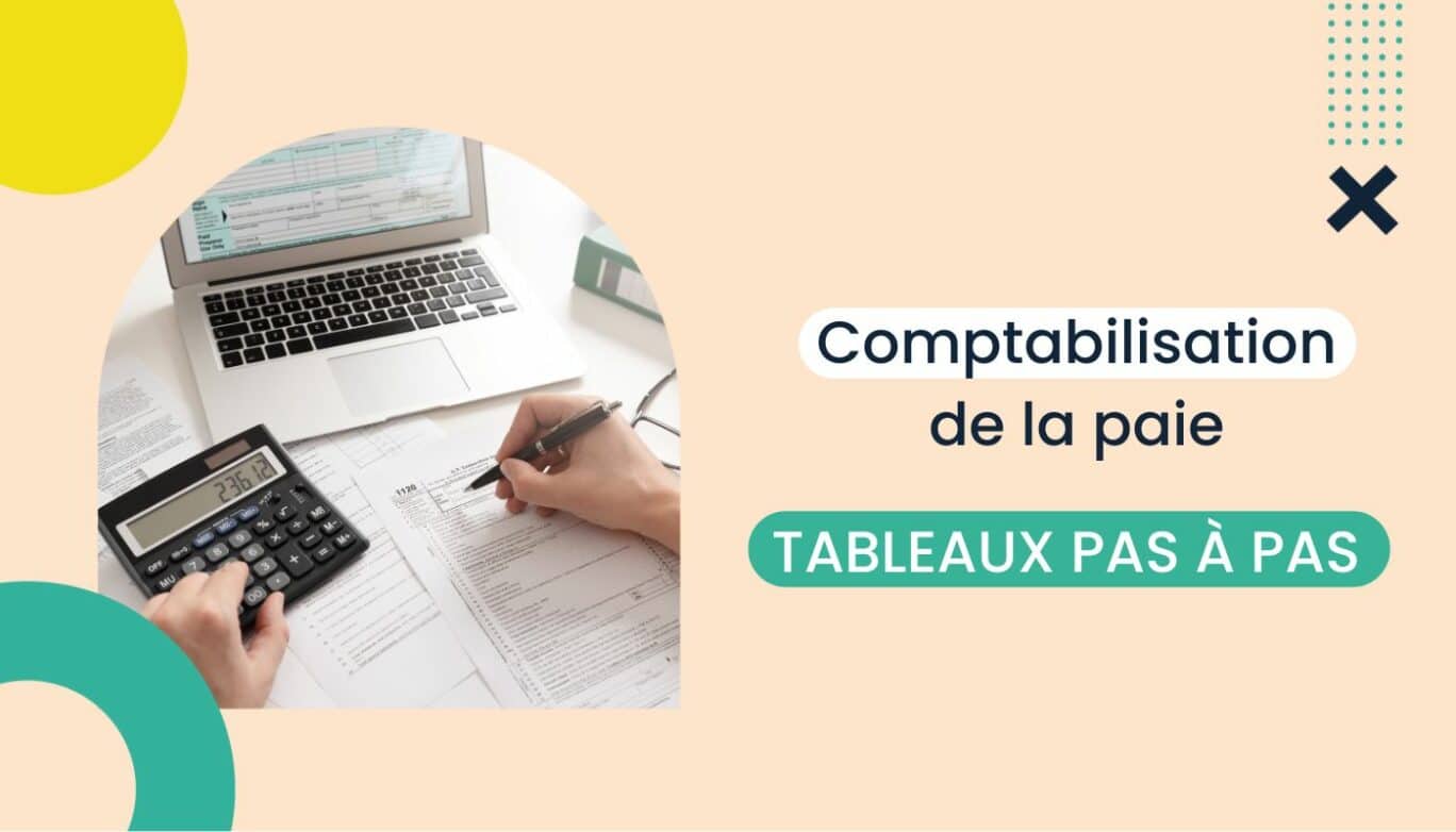 Comptabilisation de la paie : quels montants retenir Comptabilisation de la paie : quels montants retenir